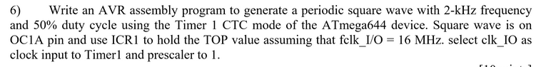 6) Write an AVR assembly program to generate a | Chegg.com