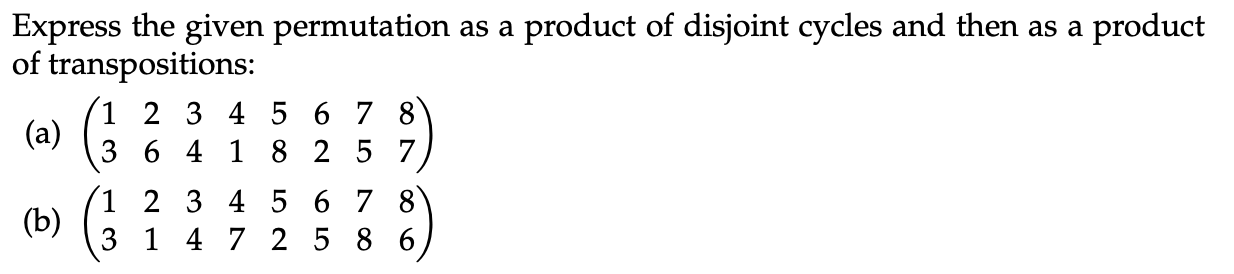 Solved Express the given permutation as a product of | Chegg.com
