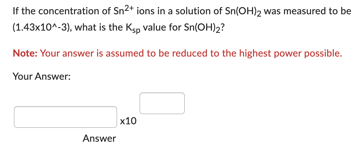 Solved If the concentration of Sn2+ ions in a solution of | Chegg.com