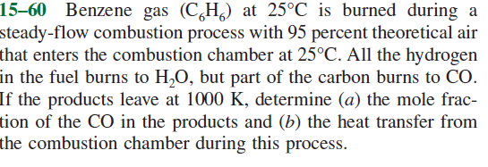 Solved 15-60 Benzene gas (CH) at 25°C is burned during a | Chegg.com