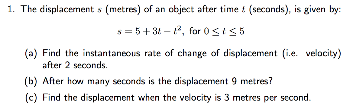 Solved 1 The Displacement S Metres Of An Object After