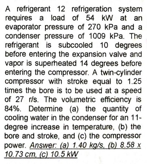 Solved A refrigerant 12 refrigeration system requires a load | Chegg.com