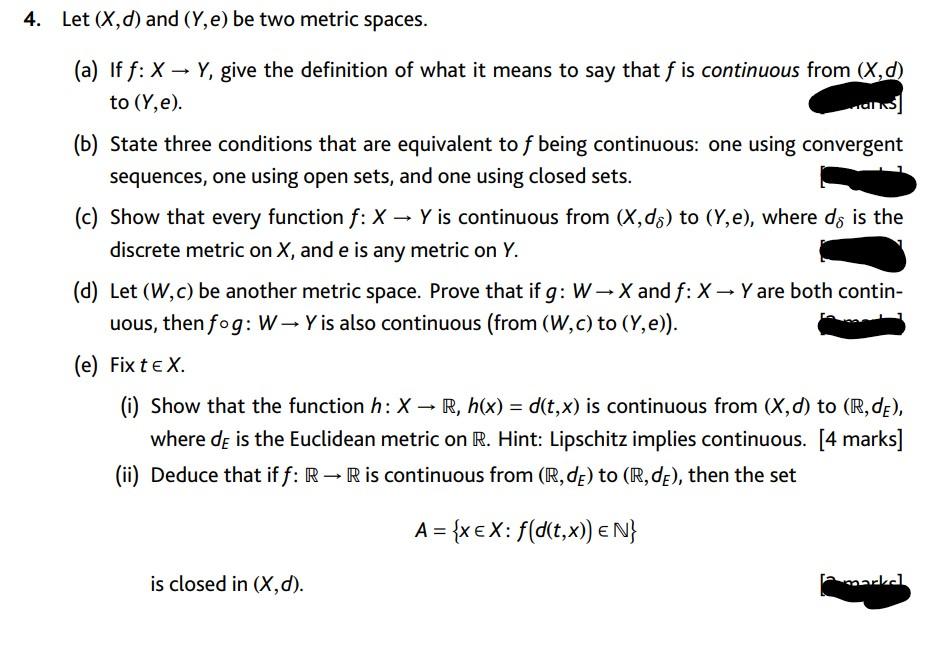 Solved 4. Let (x, d) and (Y,e) be two metric spaces. (a) If | Chegg.com
