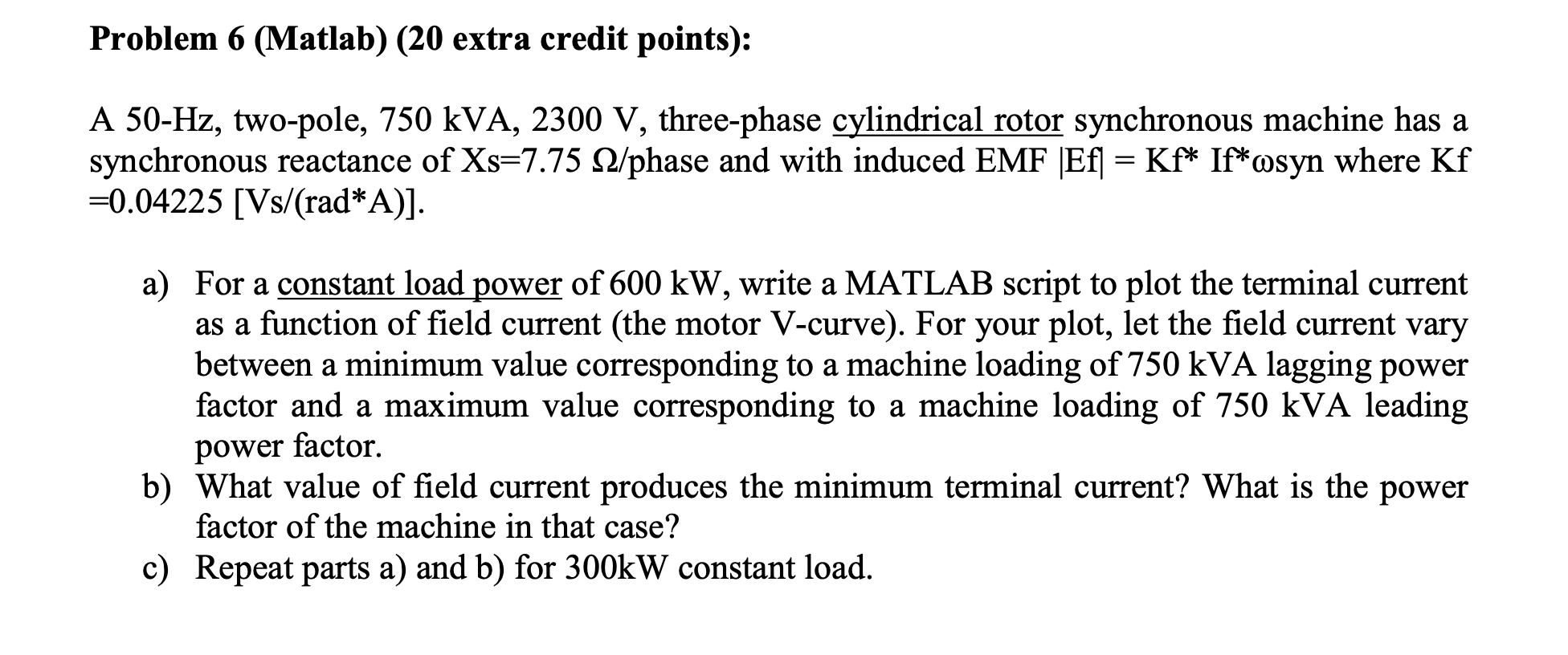 Solved Problem 6 (Matlab) (20 extra credit points): A 50-Hz, | Chegg.com