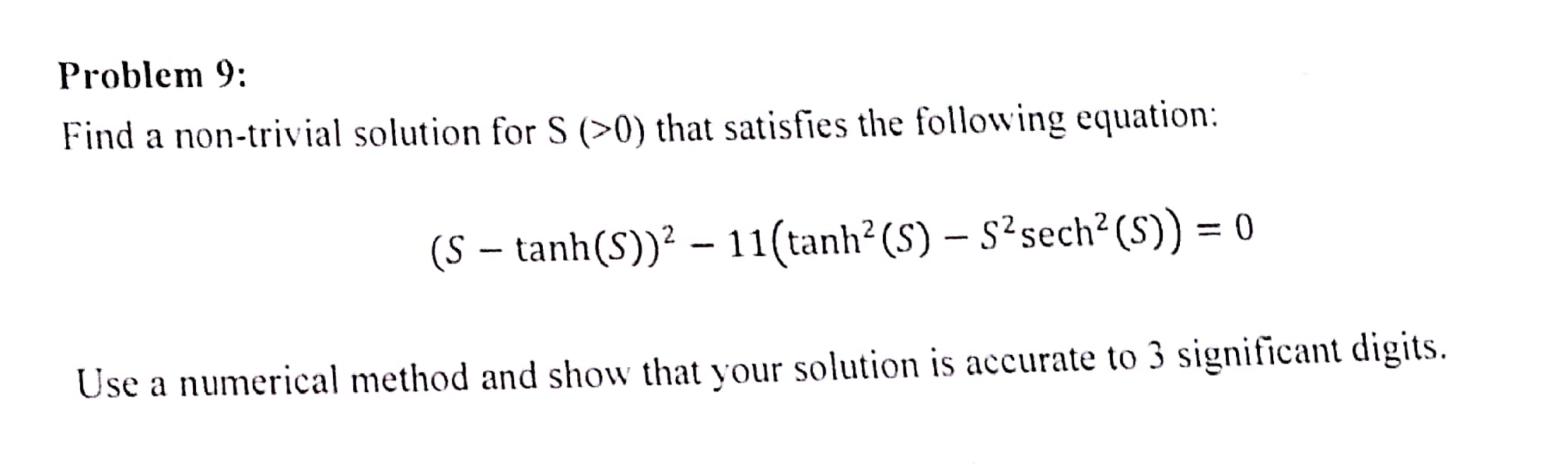 Solved Problem 9: Find a non-trivial solution for S (>0) | Chegg.com
