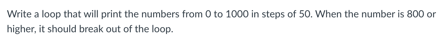 Solved Write a loop that will print the numbers from 0 to | Chegg.com