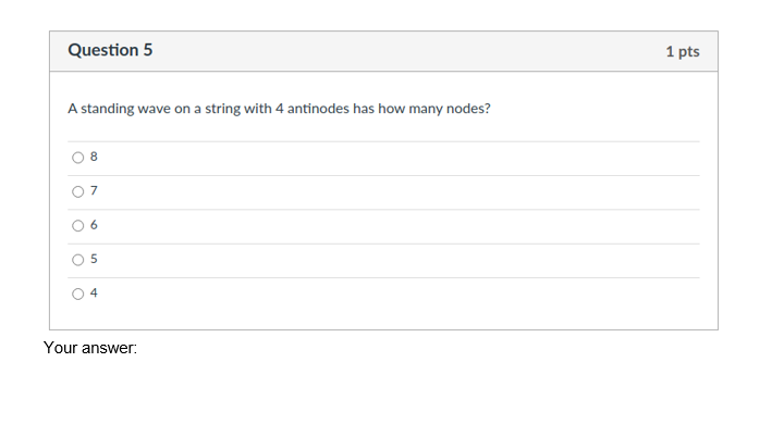 Solved Question 5 1 pts A standing wave on a string with 4 | Chegg.com