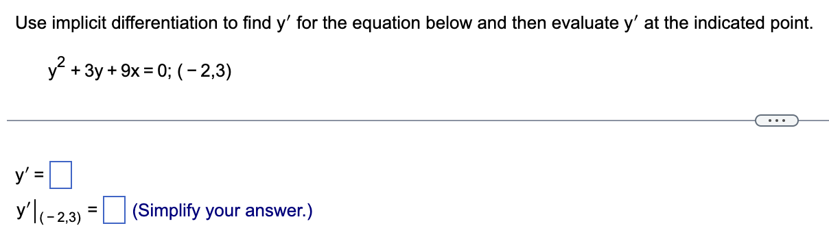 Solved Use implicit differentiation to find y' ﻿for the | Chegg.com