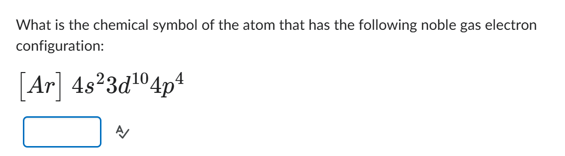 Solved What is ﻿the chemical symbol of ﻿the atom that has | Chegg.com