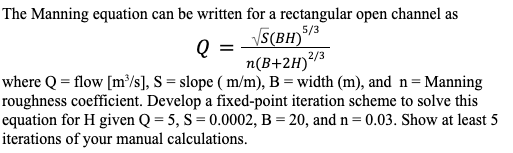 Solved n(B+2H)2/3 The Manning equation can be written for a | Chegg.com