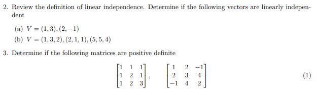 Solved 2. Review the definition of linear independence. | Chegg.com
