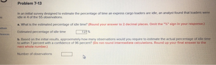Solved Problem 7-13 In an initial survey designed to | Chegg.com