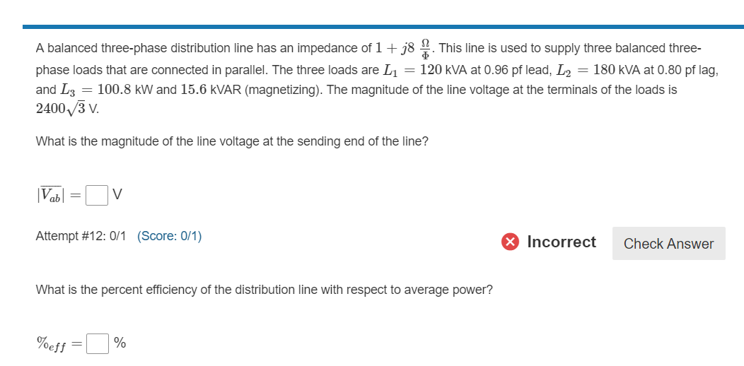 Solved A balanced three-phase distribution line has an | Chegg.com