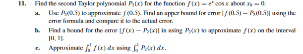 Solved 11. Find the second Taylor polynomial P2(x) for the | Chegg.com