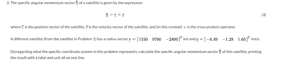 Solved 2. The specific angular momentum vector h of a | Chegg.com