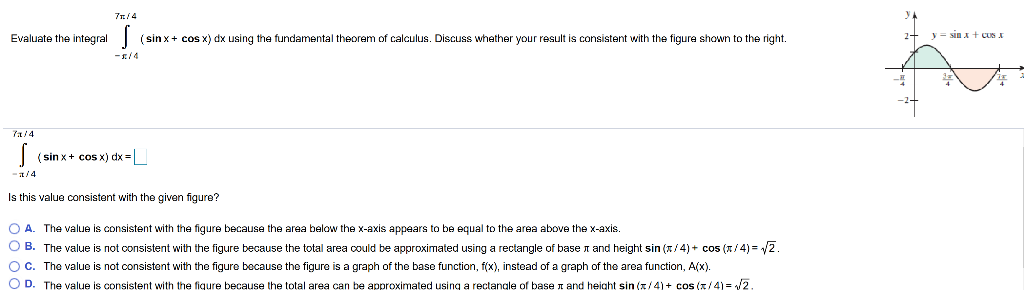 Solved Evaluate the integral (sin x + cos x) dx using the | Chegg.com