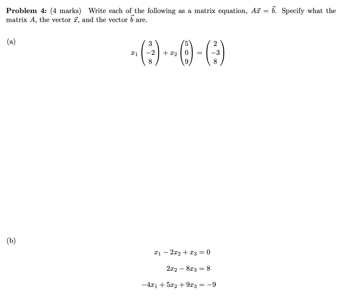 Solved Problem 4: (4 marks) Write each of the following as a | Chegg.com