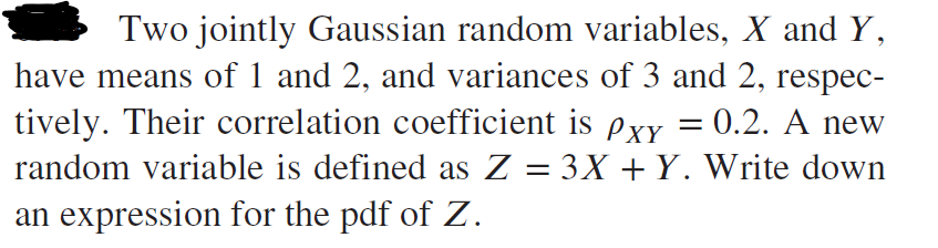 Solved Two Jointly Gaussian Random Variables X And Y Have