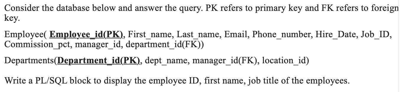 Solved Consider the database below and answer the query. PK | Chegg.com