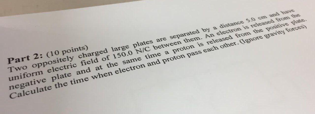 Solved Part 2: (10 points) Two oppositely charged large | Chegg.com
