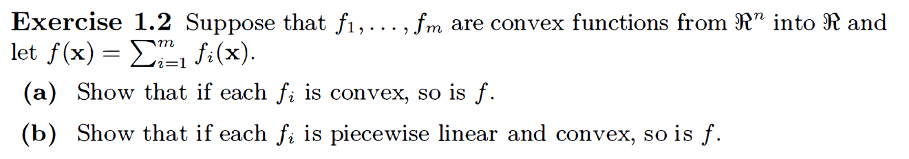 Solved Exercise 1.2 Suppose that f1,…,fm are convex | Chegg.com
