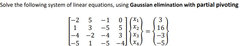 Solved Solve the following system of linear equations, using | Chegg.com