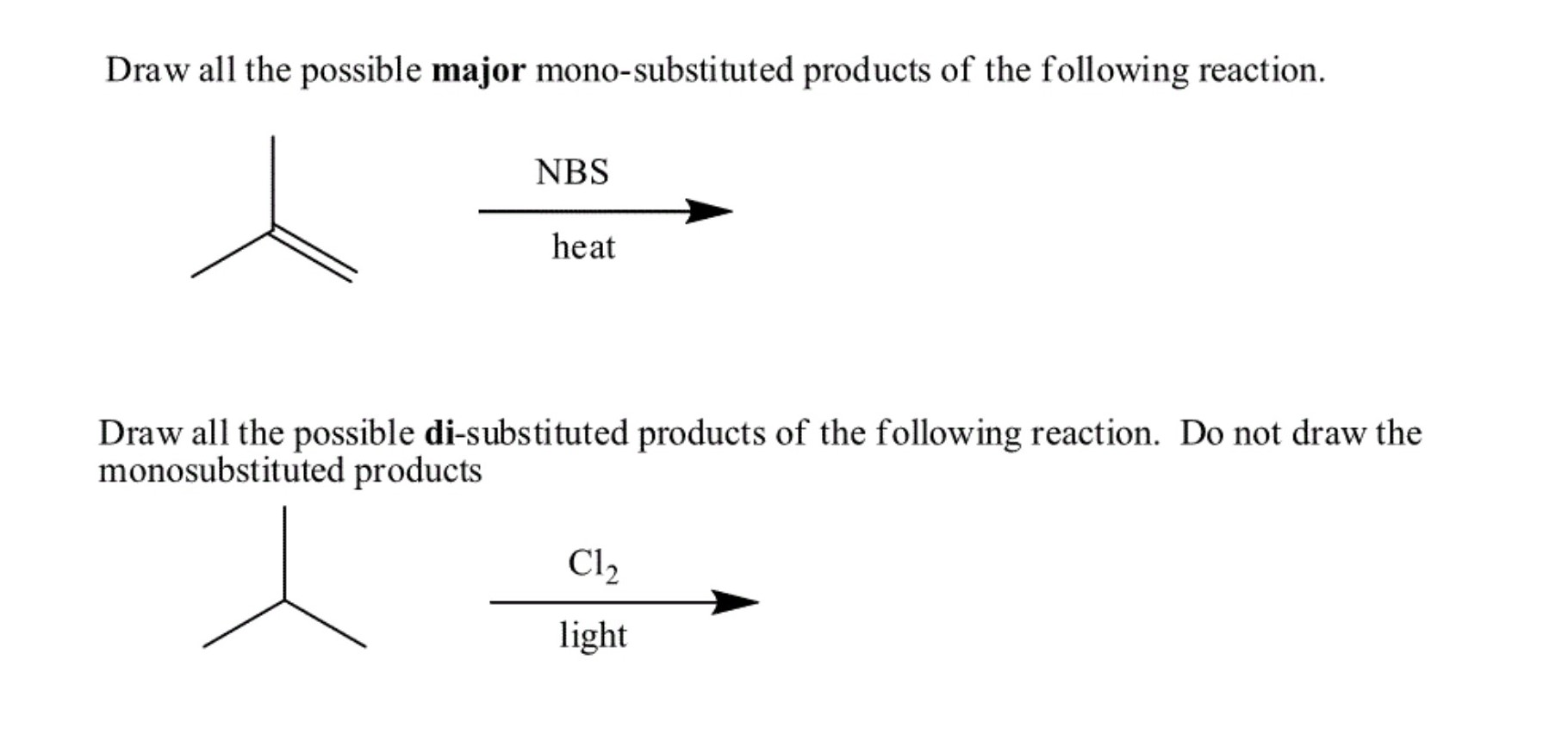 Solved Draw All The Possible Major Mono Substituted Products