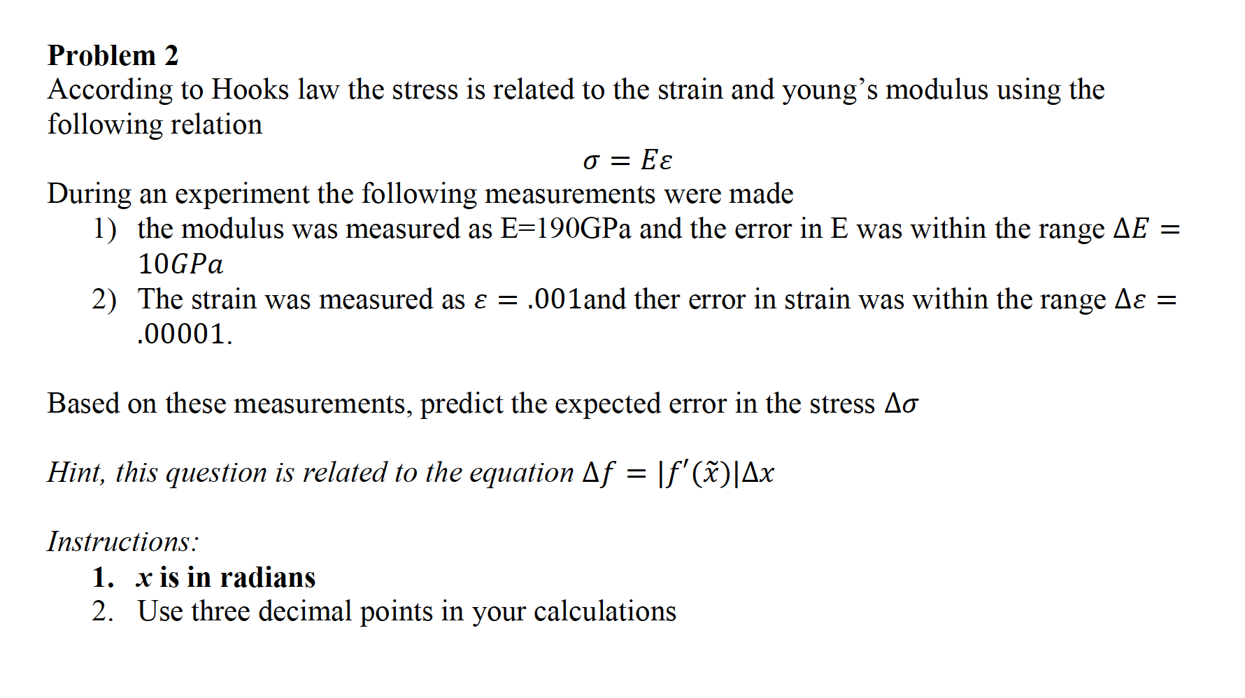 Solved Problem 2 According to Hooks law the stress is | Chegg.com