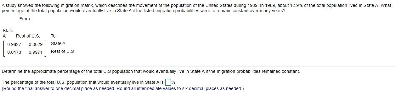 Solved A study showed the following migration matrix, which | Chegg.com