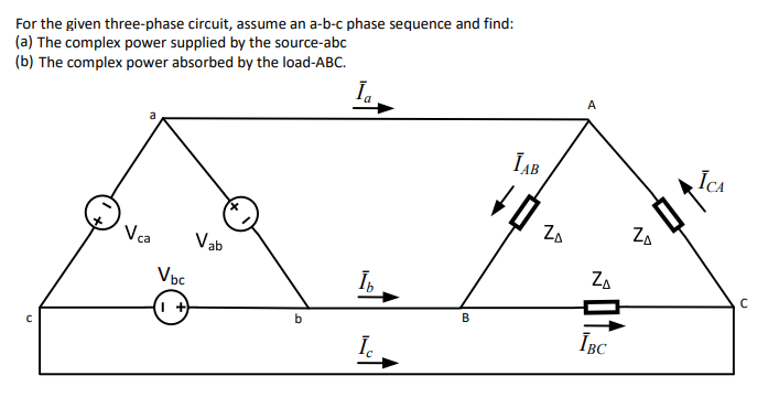 Solved For the given three-phase circuit, assume an a-b-c | Chegg.com