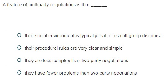 Solved A feature of multiparty negotiations is thattheir | Chegg.com