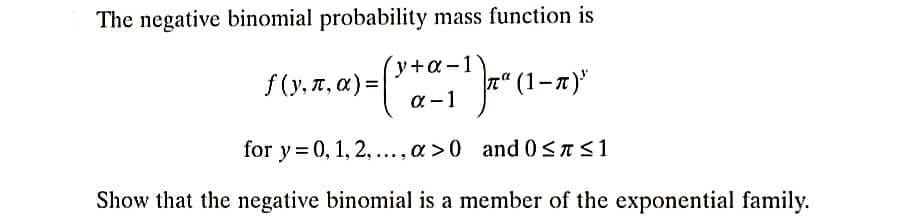 Solved The negative binomial probability mass function is | Chegg.com