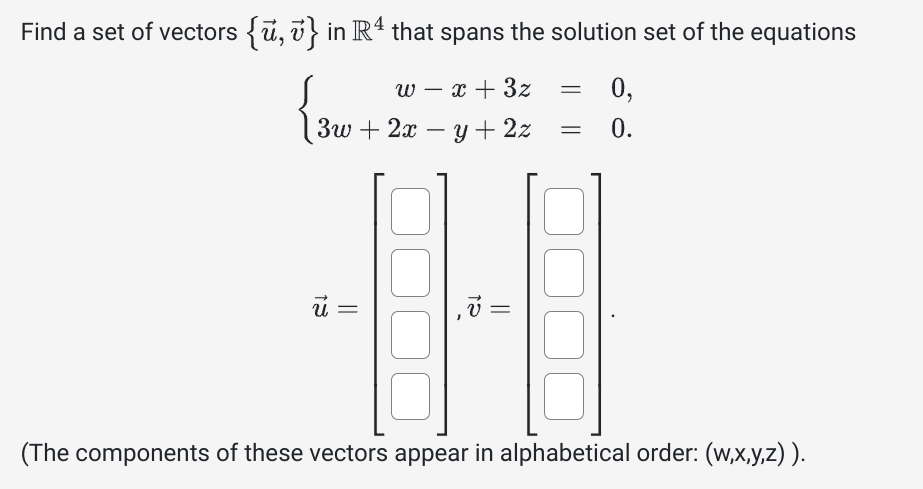 Solved Find a set of vectors {vec(u),vec(v)} ﻿in R4 ﻿that | Chegg.com
