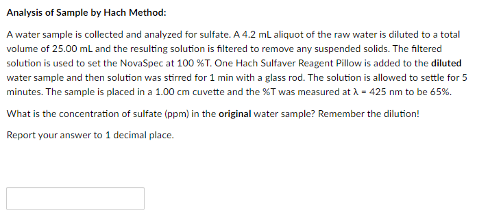 Solved Hach Method: Sulfate can be determined by adding | Chegg.com