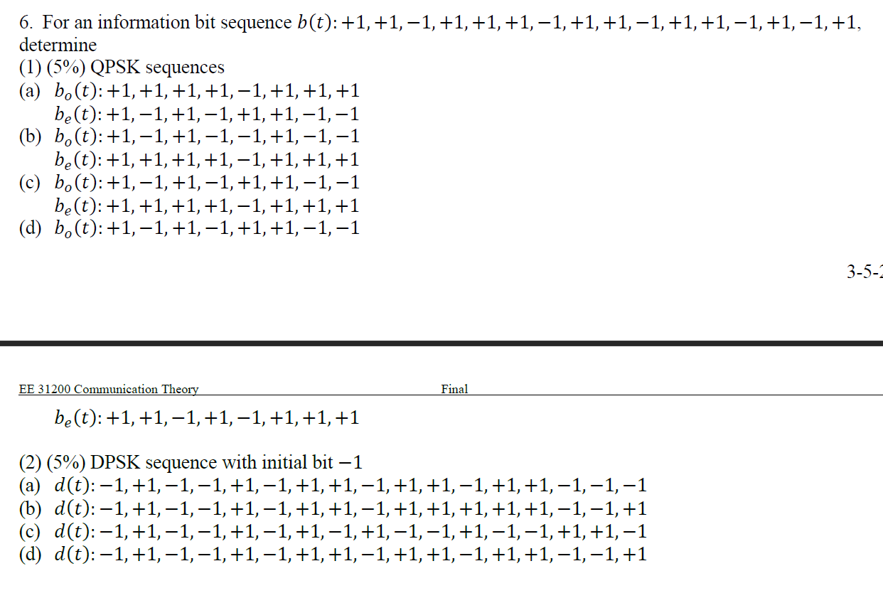 Solved 6. For an information bit sequence b(t): +1, +1, -1, | Chegg.com