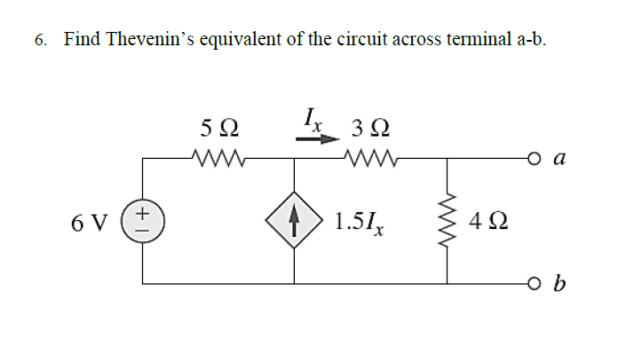 Solved 6. Find Thevenin's equivalent of the circuit across | Chegg.com