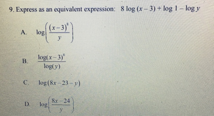 Solved 9. Express as an equivalent expression: 8 log (x-3)+ | Chegg.com