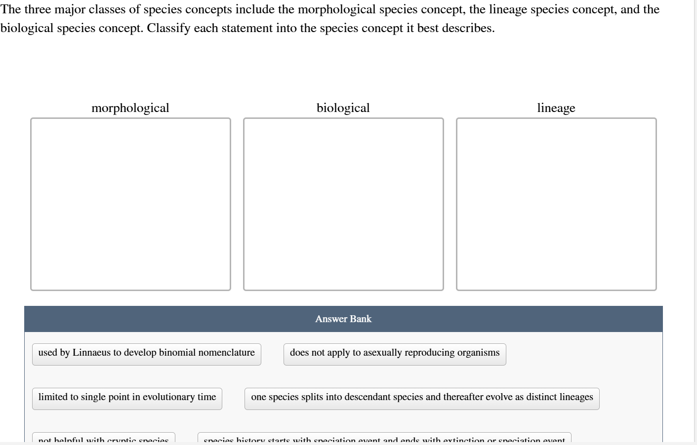 Solved The three major classes of species concepts include | Chegg.com