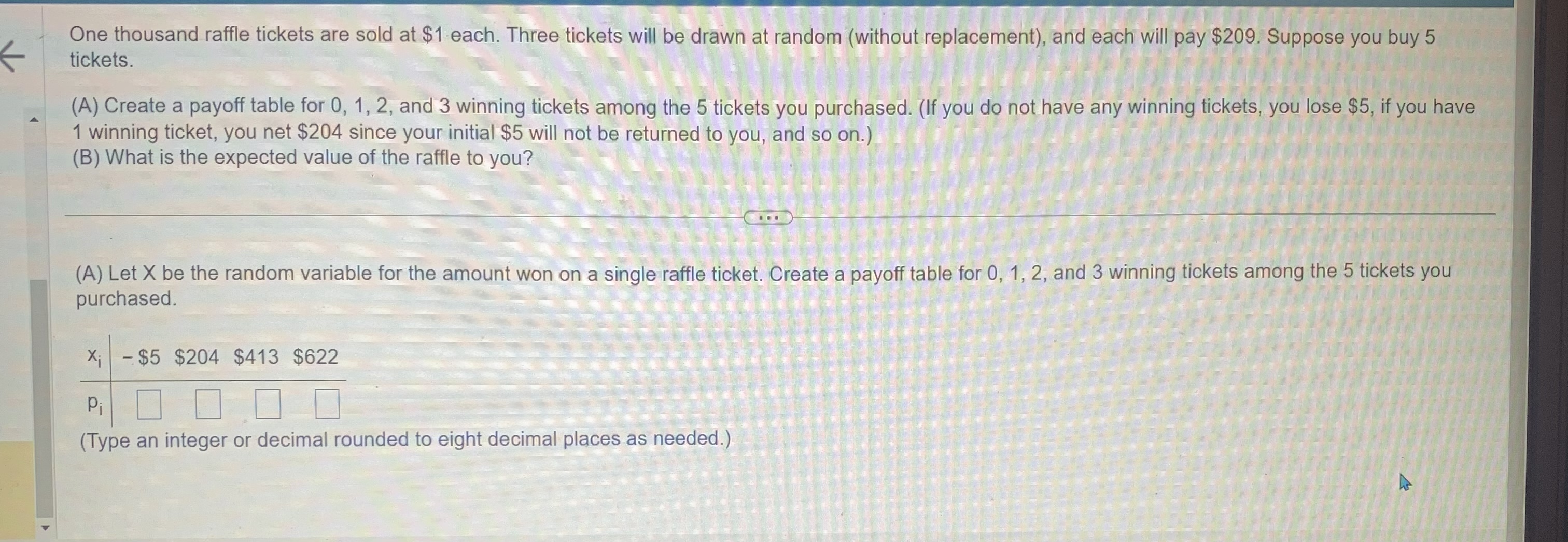 Solved One thousand raffle tickets are sold at $1 each. | Chegg.com