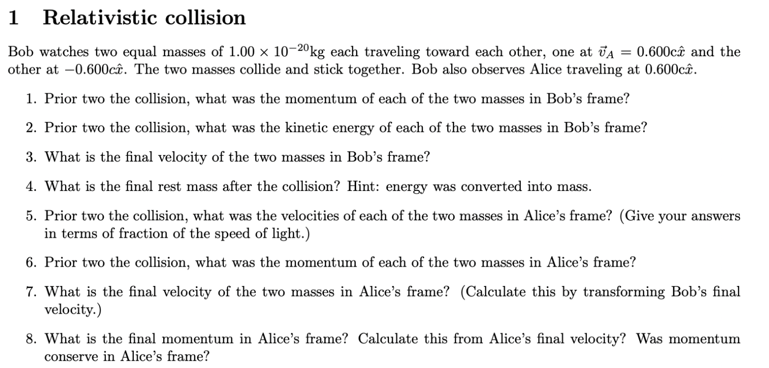 Solved 1 Relativistic collision = Bob watches two equal | Chegg.com