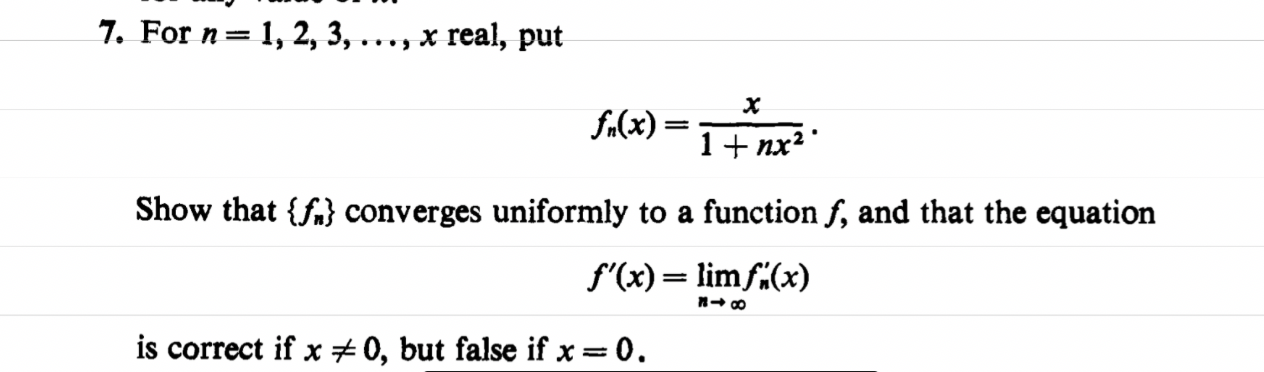 Solved 7. For n=1,2,3,…,x real, put fn(x)=1+nx2x. Show that | Chegg.com