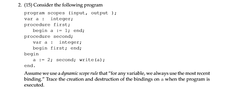 Solved 2. (15) Consider the following program program scopes | Chegg.com
