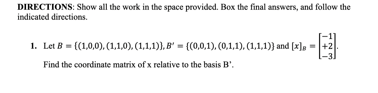 Solved DIRECTIONS: Show all the work in the space provided. | Chegg.com
