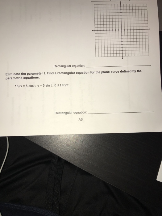 Solved Rectangular equation: parameter t. Find a rectangular | Chegg.com