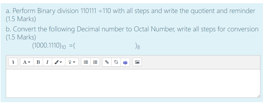 Solved a. Perform Binary division 110111 =110 with all steps | Chegg.com