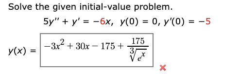 Solved Solve the given initial-value problem. 5y'' + y' = | Chegg.com