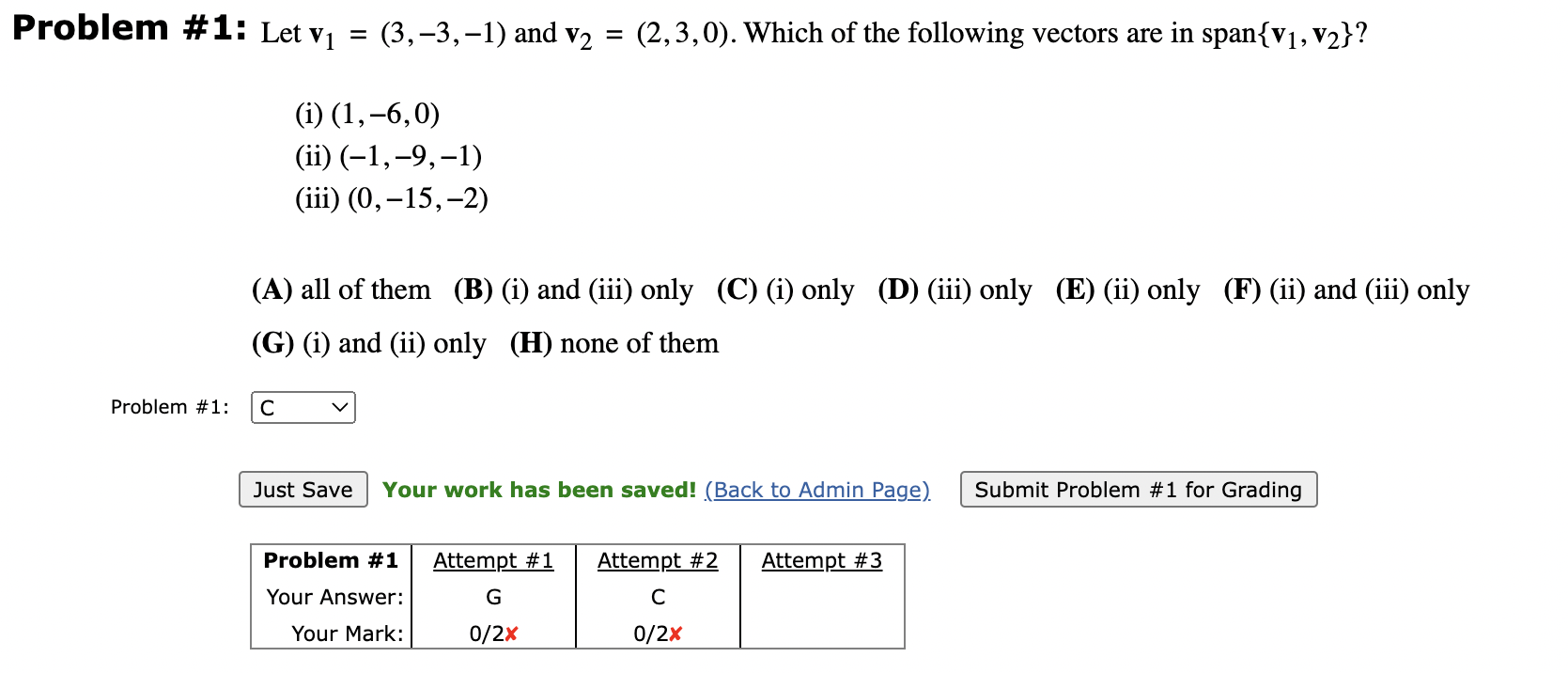 Solved roblem \#1: Let v1=(3,−3,−1) and v2=(2,3,0). Which of | Chegg.com