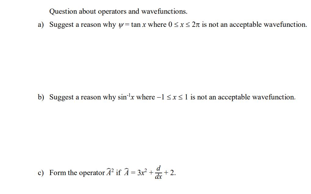 Solved Question about operators and wavefunctions. a) | Chegg.com