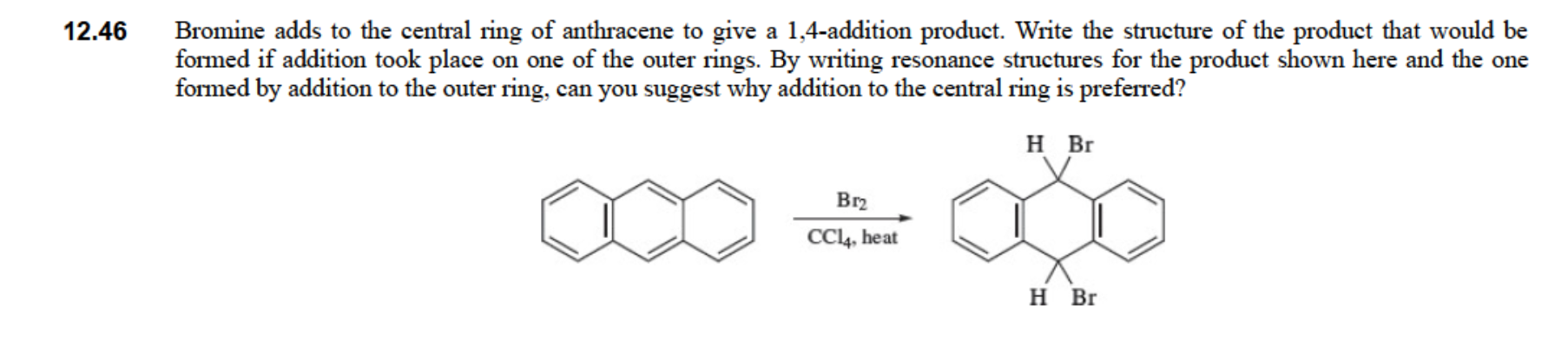 Solved 2.46 Bromine adds to the central ring of anthracene | Chegg.com