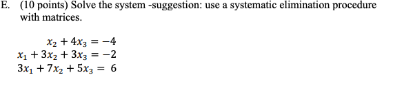 Solved (10 points) Solve the system -suggestion: use a | Chegg.com